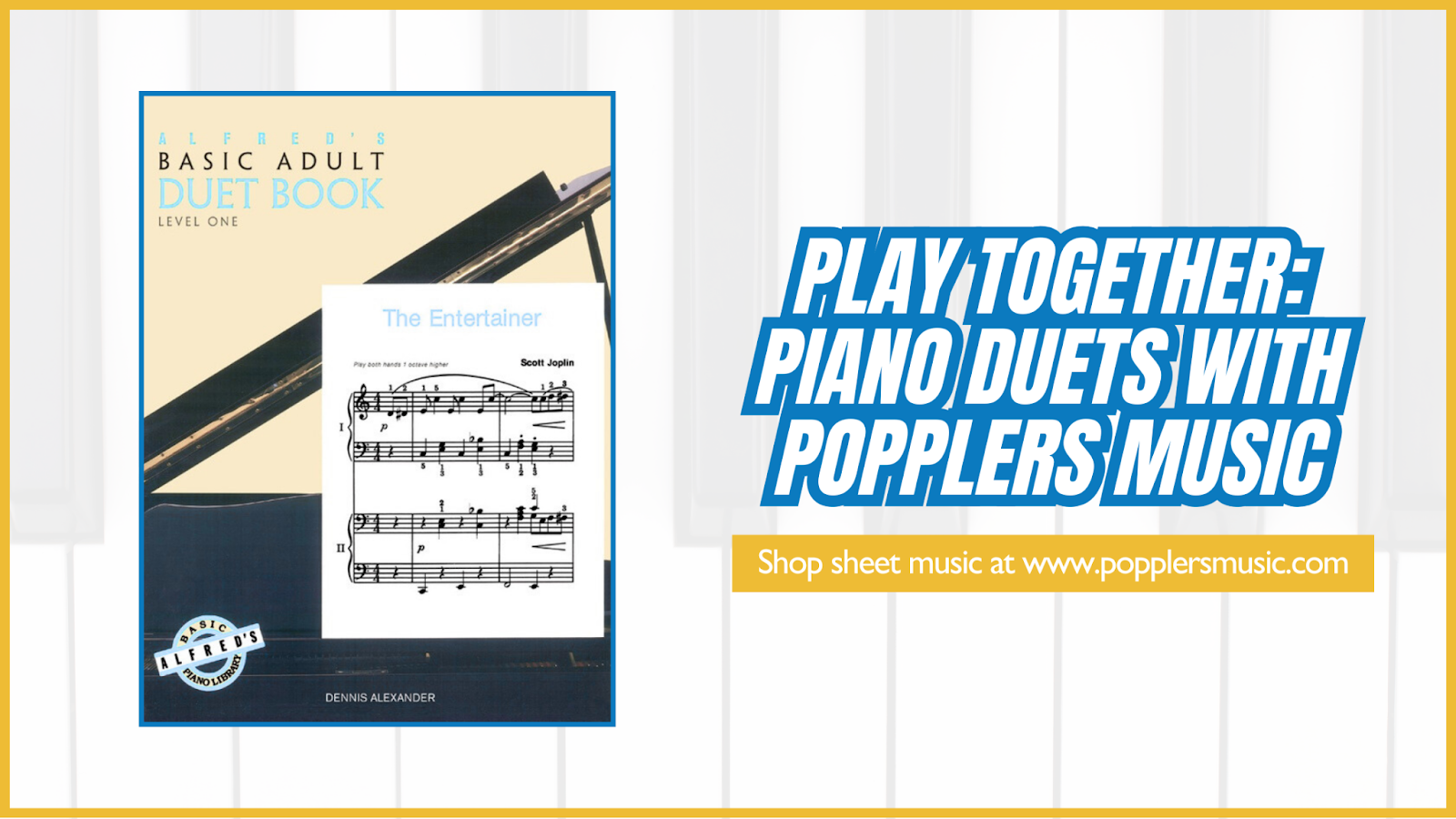 Play Together: Popular Piano Duet Selections from Popplers Music ...